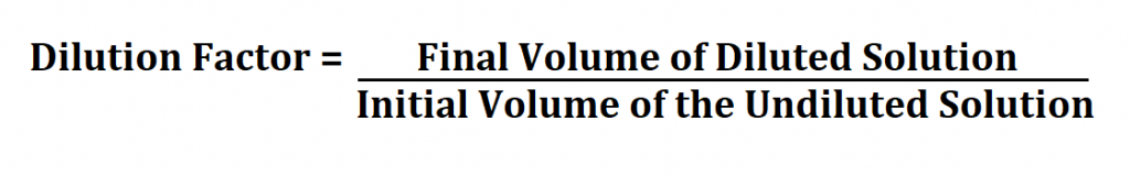 How to Calculate Dilution Factor. How to Calculate Dilution Factor.